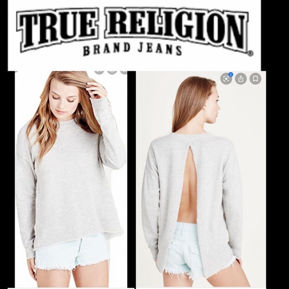True Religion | Sweaters | True Religion Open Back Sweatshirt | Poshmark